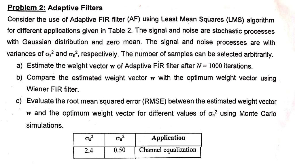 Problem 2: Adaptive Filters Consider the use of | Chegg.com