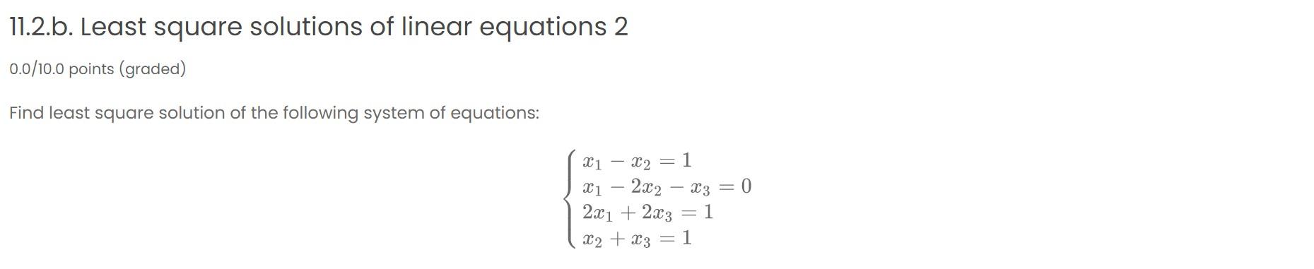 Solved 11 2 A Least Square Solutions Of Linear Equations 1