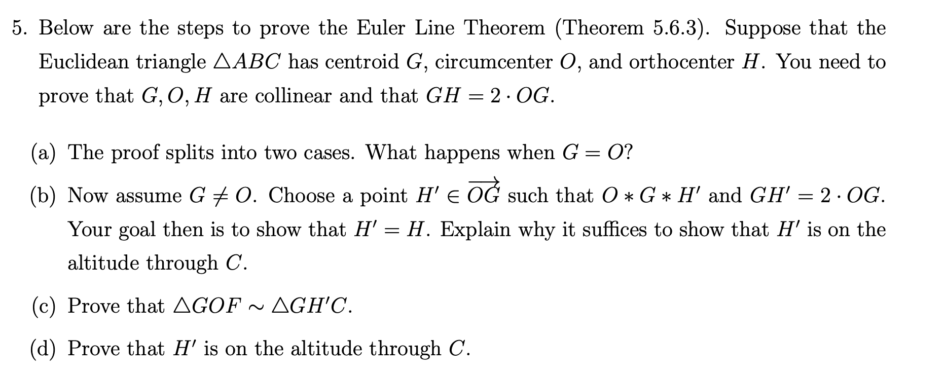 Solved 5. Below are the steps to prove the Euler Line | Chegg.com