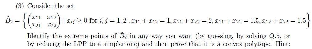 i; j = 1; 2 ; x11 + x12 = 1; x21 + x22 = 2; x11 + x21 | Chegg.com