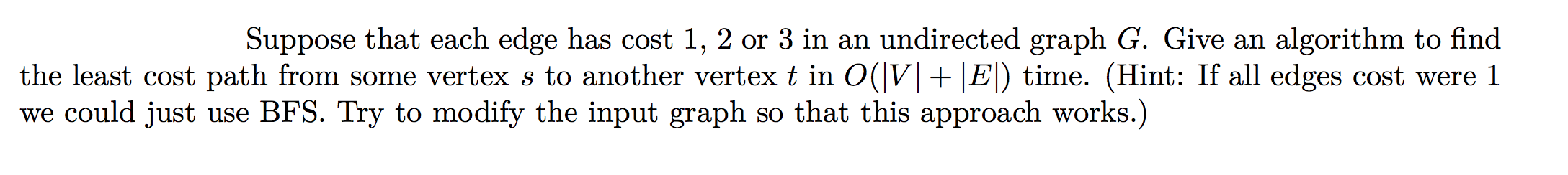 Solved Suppose that each edge has cost 1, 2 or 3 in an | Chegg.com