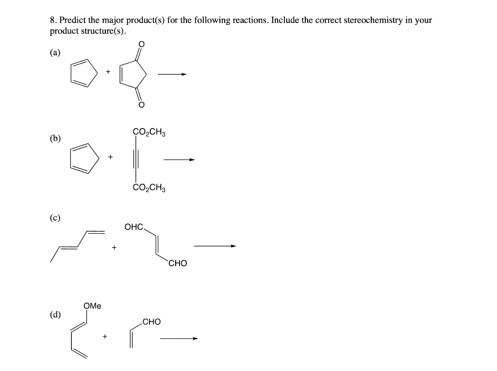 Solved 8. Predict the major product(s) for the following | Chegg.com