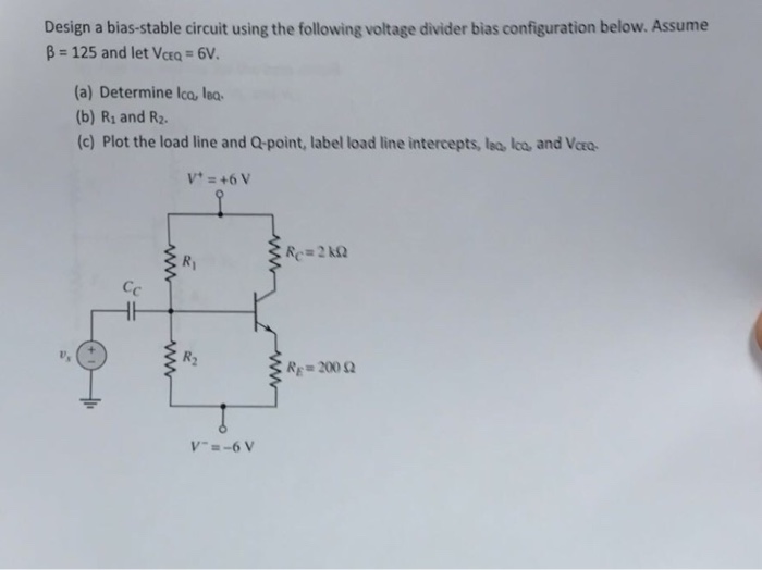 Solved Design a bias-stable circuit using the following | Chegg.com