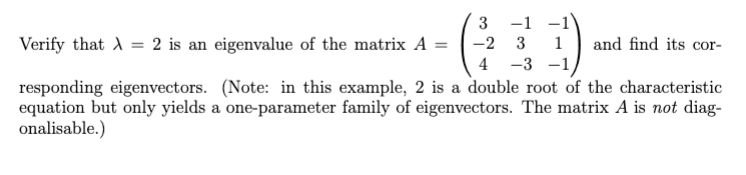 Solved Verify that X = 2 is an eigenvalue of the matrix A = | Chegg.com