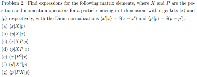 Solved Problem 2. Find expressions for the following matrix | Chegg.com