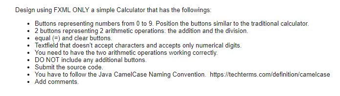 Solved Design using FXML ONLY a simple Calculator that has | Chegg.com