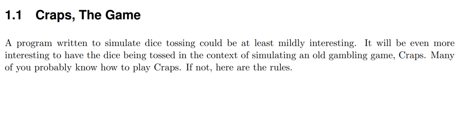 Solved 1.1 Craps, The Game A program written to simulate | Chegg.com