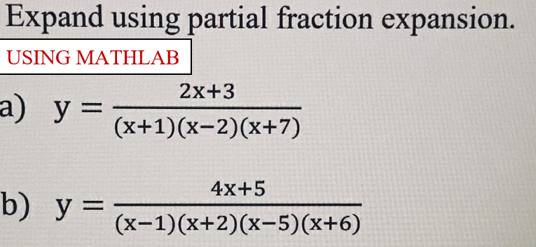 Solved Expand using partial fraction expansion. USING | Chegg.com