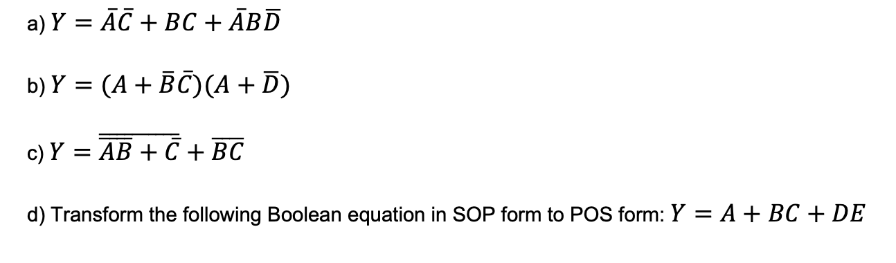 Solved Simplify the Boolean equations using Boolean | Chegg.com
