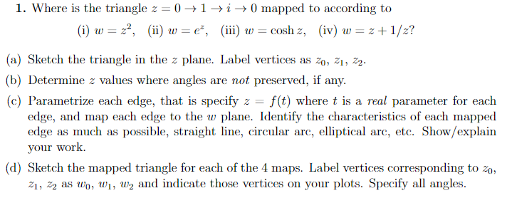 Solved Where is the triangle z=0→1→i→0 ﻿mapped to according | Chegg.com