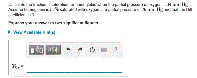Solved Calculate the fractional saturation for hemoglobin | Chegg.com
