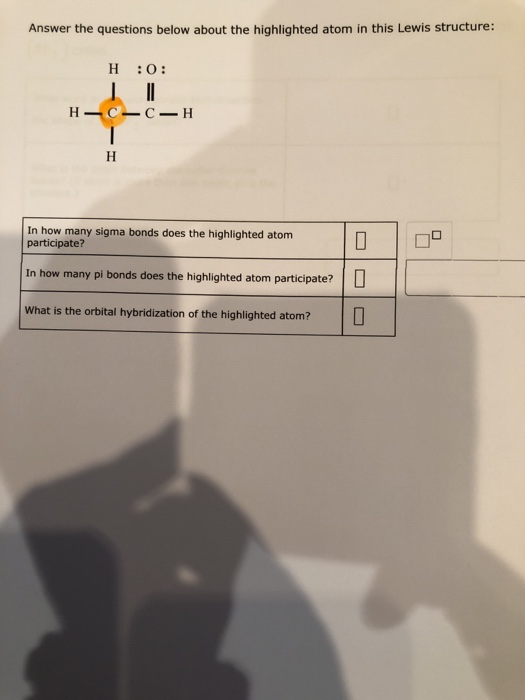 Solved Answer the questions below about the highlighted atom | Chegg.com