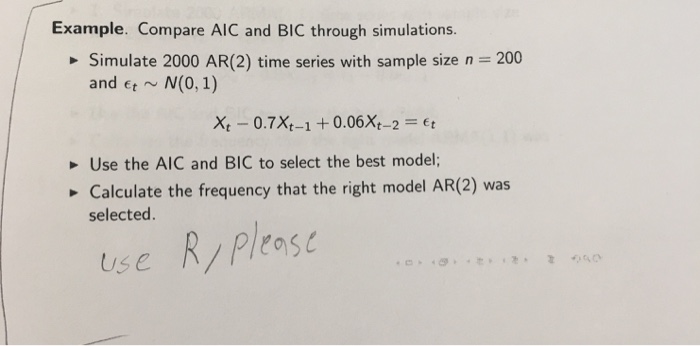 Solved Example. Compare AIC and BIC through simulations | Chegg.com