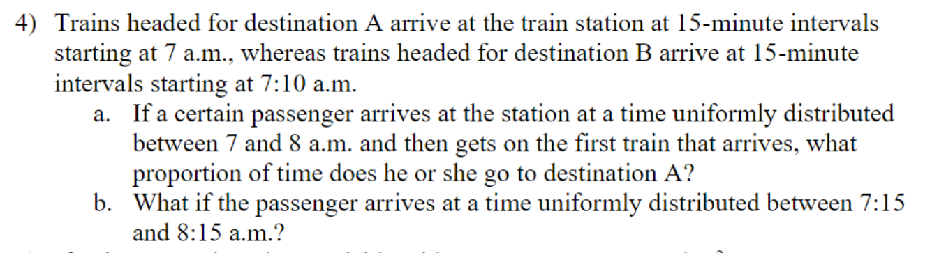 Solved 4) Trains headed for destination A arrive at the | Chegg.com