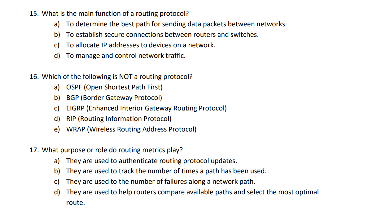 Solved 15. What is the main function of a routing protocol? | Chegg.com