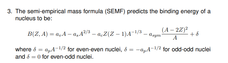 Solved 3. The semi-empirical mass formula (SEMF) predicts | Chegg.com