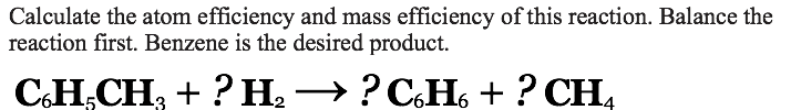 Solved Calculate the atom efficiency and mass efficiency of | Chegg.com