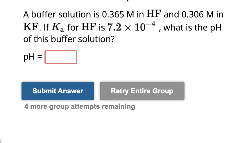 Solved A buffer solution is 0.365M in HF and 0.306M in KF. | Chegg.com