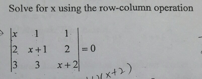 Solved Solve for x using the row-column operation Ix 12 3 1 | Chegg.com