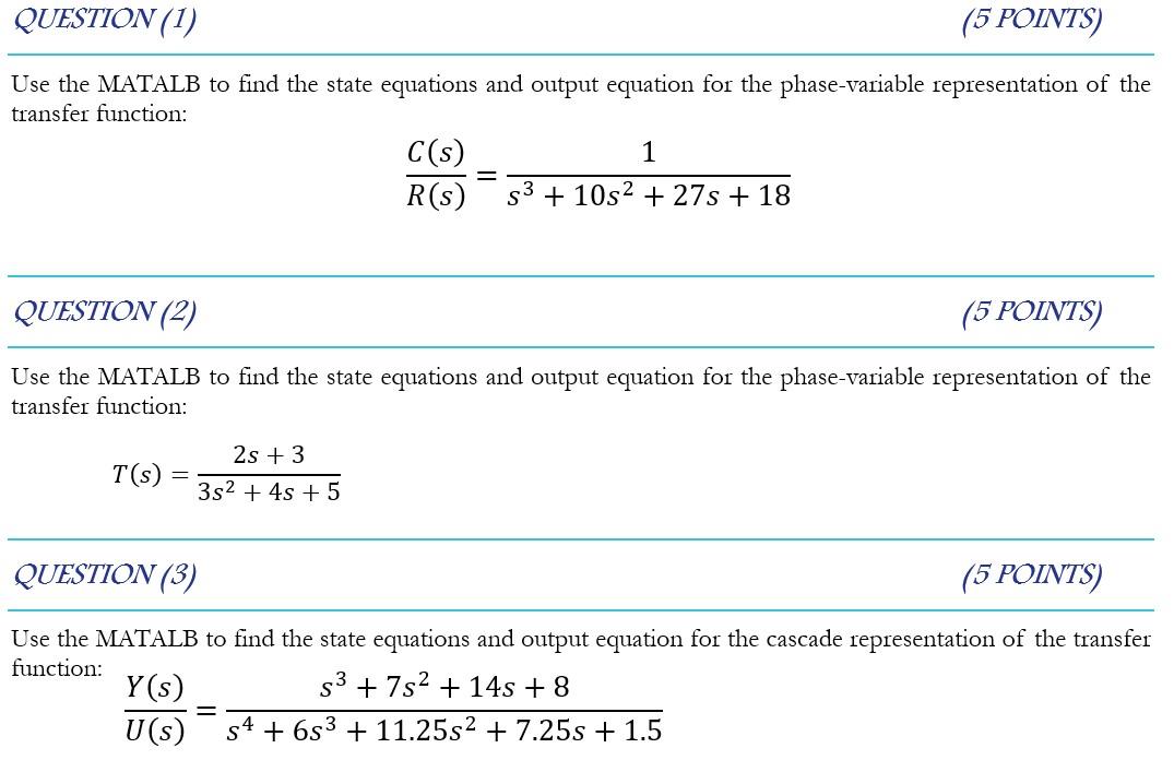 Solved Use the MATALB to find the state equations and output | Chegg.com