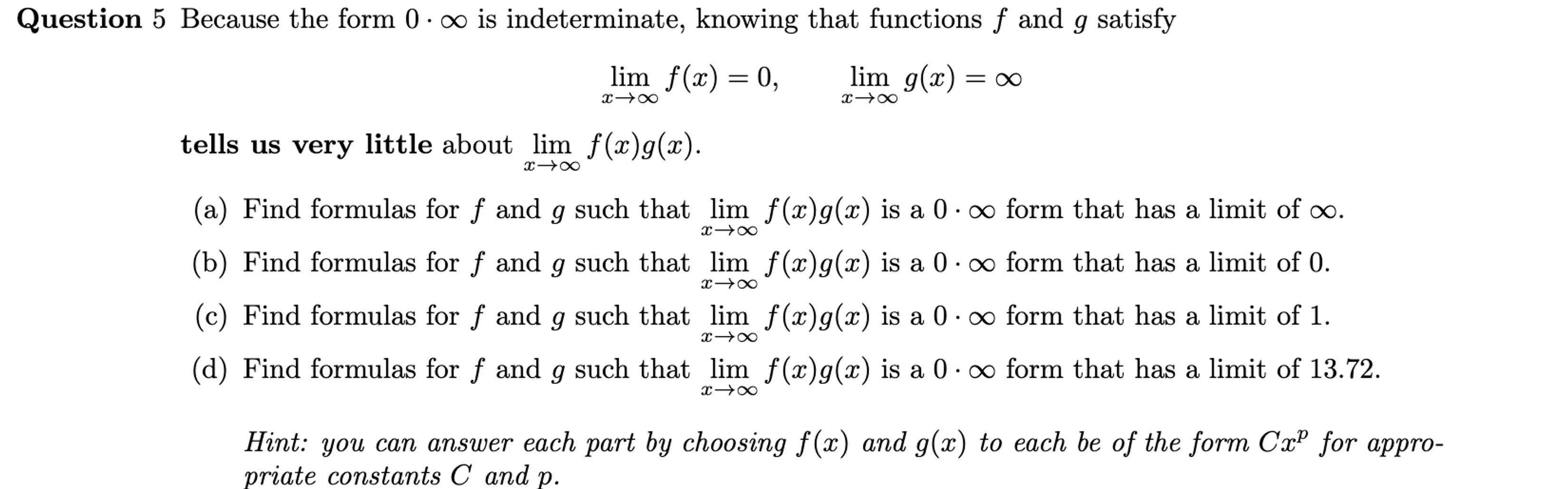 Solved Question 5 Because the form 0*\\\\infty is | Chegg.com