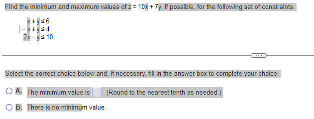 Solved Find the minimum and maximum values of z=10x+7y, if | Chegg.com