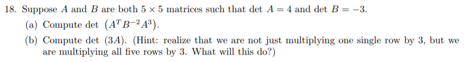 Solved 18. Suppose A and B are both 5 x 5 matrices such that | Chegg.com