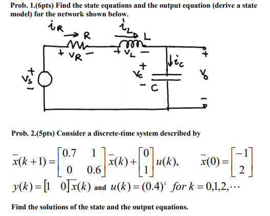 Solved Prob. 1.-(6pts) Find the state equations and the | Chegg.com