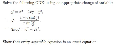 Solved Solve the following ODEs using an appropriate change | Chegg.com