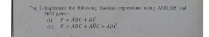 Solved 2- Implement the following Boolean expressions using | Chegg.com