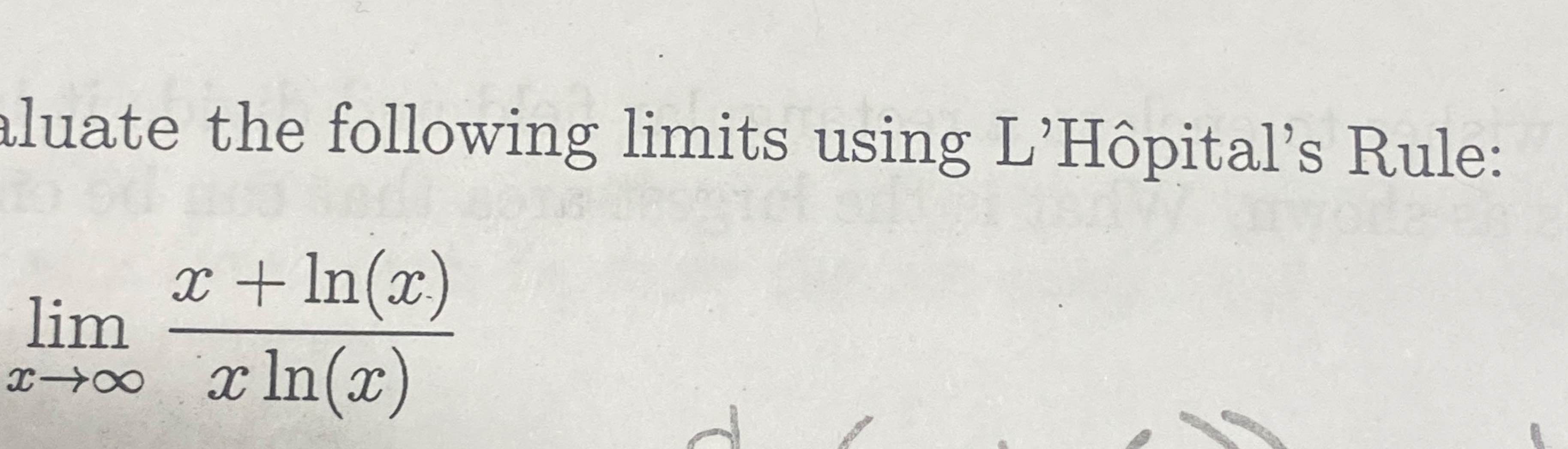 Solved Evaluate the following limits using L'Hôpital's | Chegg.com