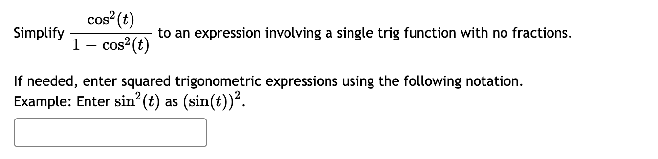 Solved Simplify cos? (t) to an expression involving a single | Chegg.com