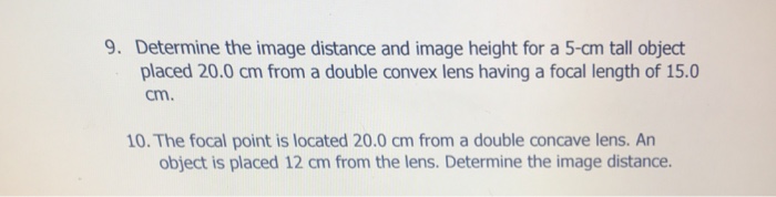 Solved Determine the image distance and image height for a | Chegg.com