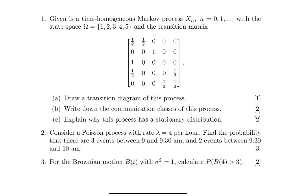 Solved 1. Given is a time-homogeneous Markov process | Chegg.com