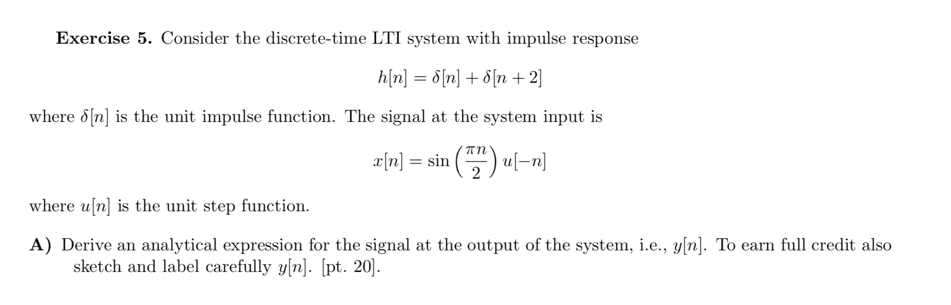 Solved Exercise 5. Consider the discrete-time LTI system | Chegg.com