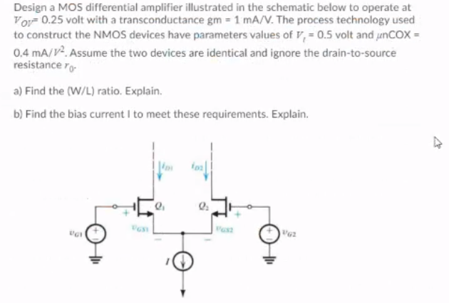 Solved Design a MOS differential amplifier illustrated in | Chegg.com