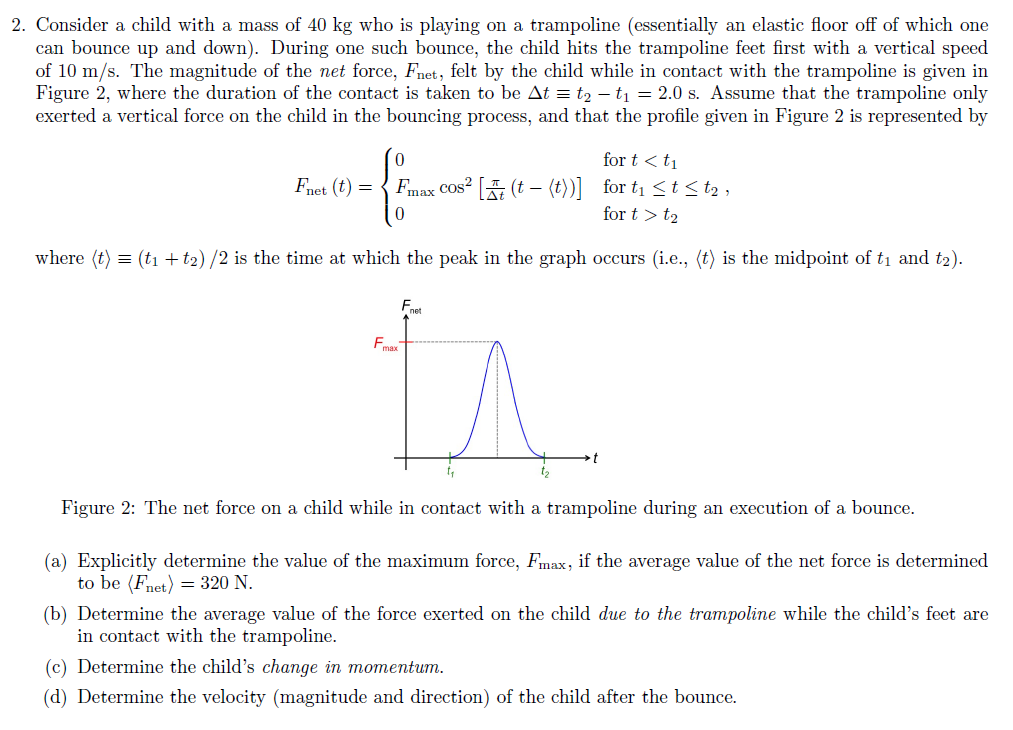 Solved 2. Consider a child with a mass of 40 kg who is | Chegg.com