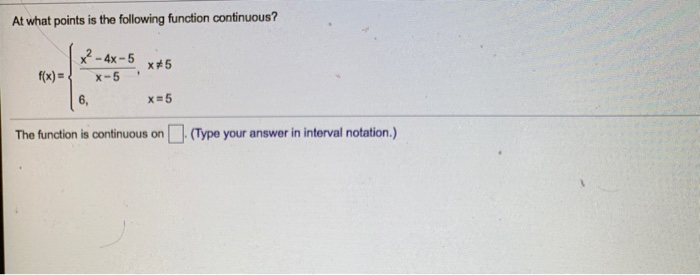 Solved At what points is the following function continuous? | Chegg.com