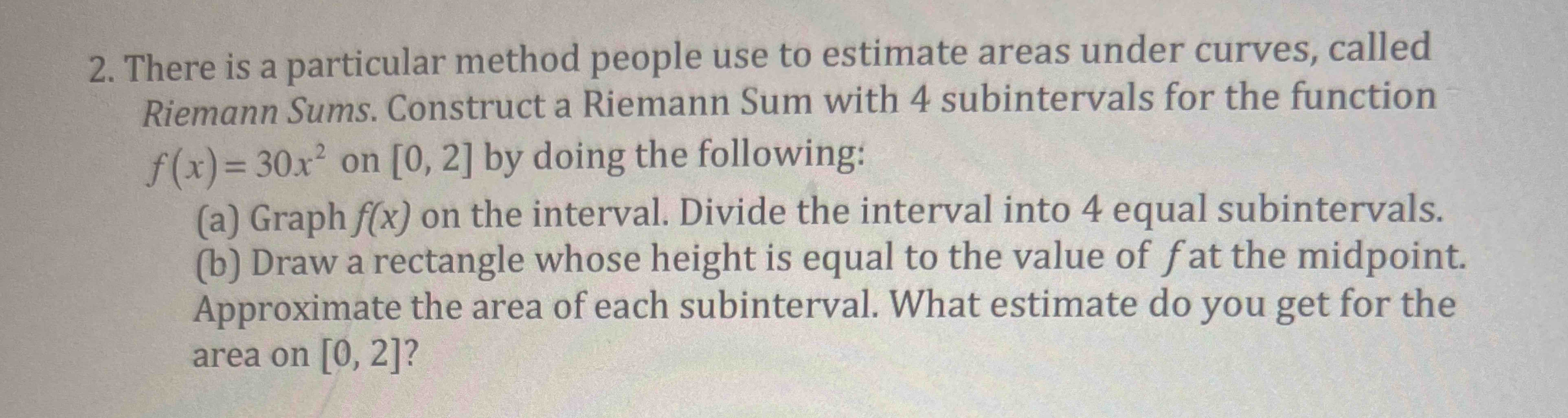 Solved There is a particular method people use to estimate | Chegg.com