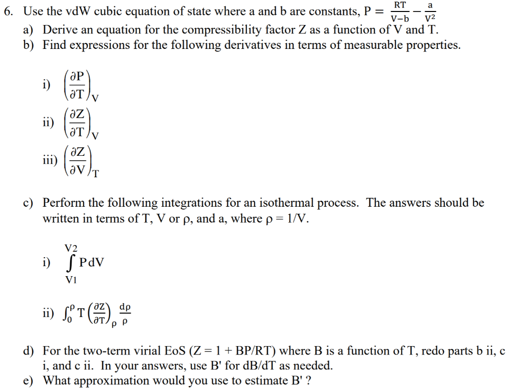 Solved RT V-b a V2 6. Use the vdW cubic equation of state | Chegg.com