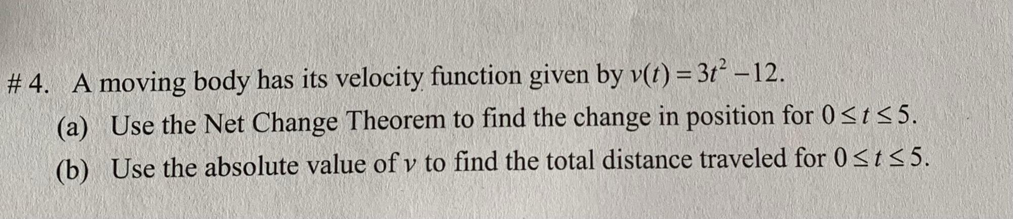 Solved 44. A moving body has its velocity function given by | Chegg.com