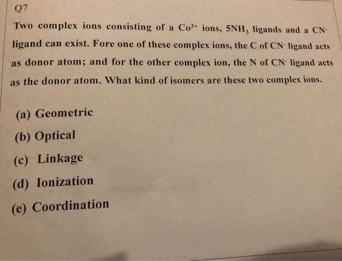 Solved Q7 Two complex ions consisting of a Co ions, 5NH, | Chegg.com