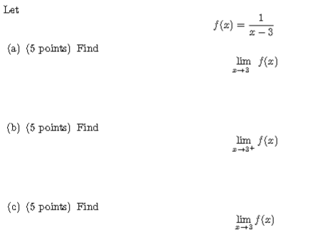 Solved Let f(x)=x−31 (a) (5 points) Find limx→3f(x) (b) (5 | Chegg.com