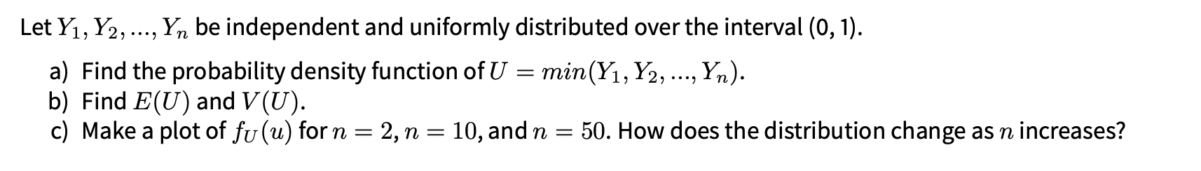 Solved = Let Yı, Y2, ..., Yn be independent and uniformly | Chegg.com