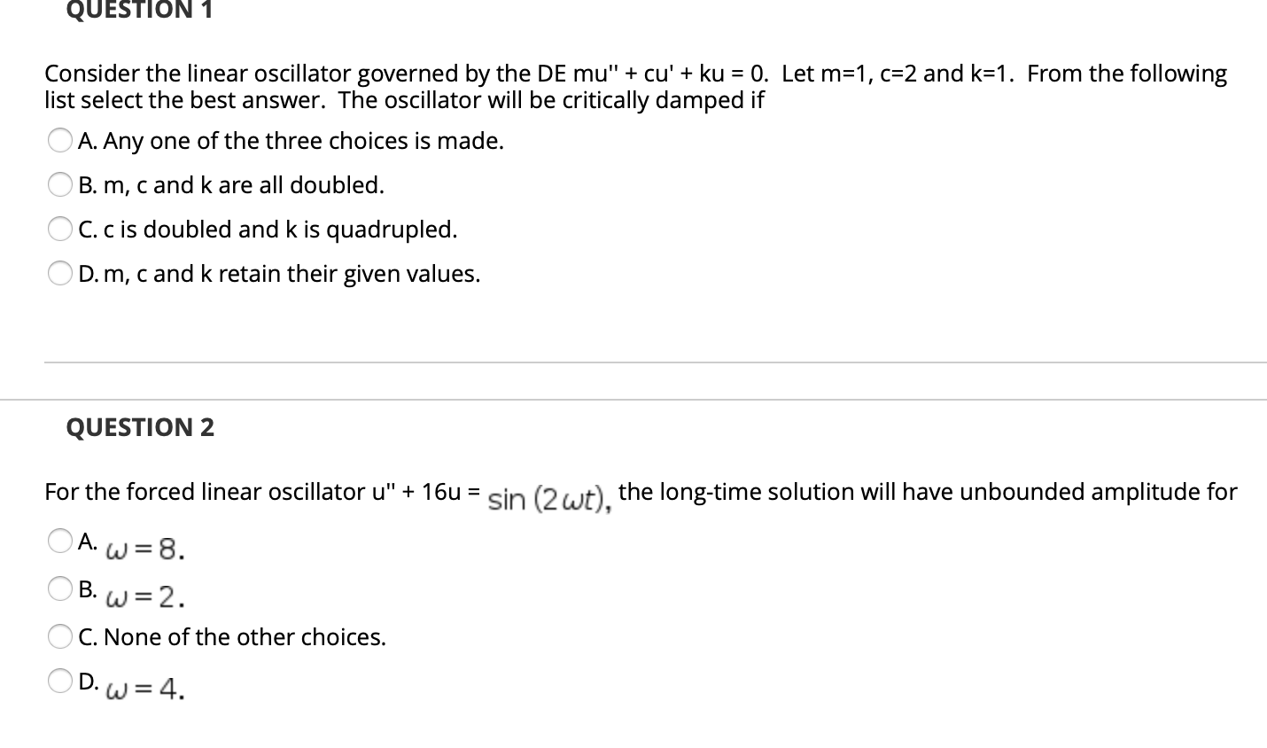Solved QUESTION 1 Consider the linear oscillator governed by | Chegg.com