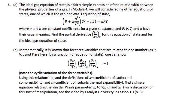 Solved 5. (a) The ideal gas equation of state is a fairly | Chegg.com