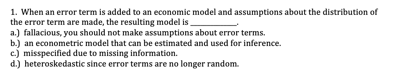 1. When an error term is added to an economic model | Chegg.com