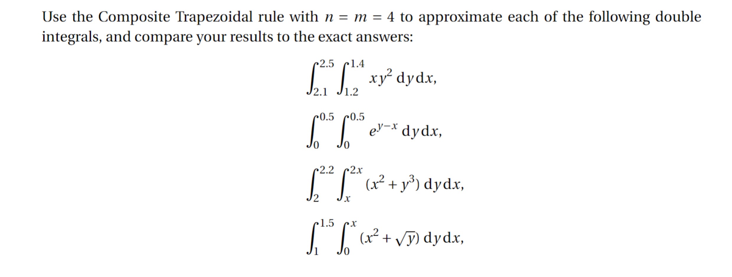 Solved Use the Composite Trapezoidal rule with n=m=4 ﻿to | Chegg.com