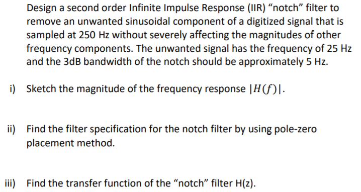 Solved Design a second order Infinite Impulse Response (IIR) | Chegg.com