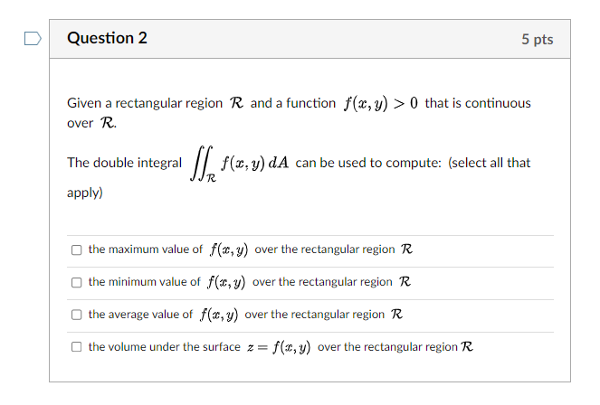 Given a rectangular region R and a function f(x,y)>0 | Chegg.com
